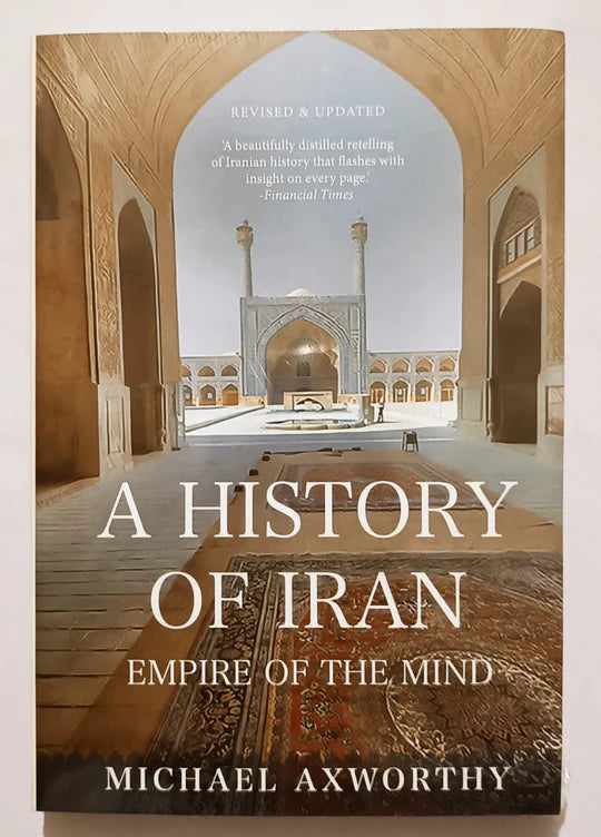 A History of Iran Empire of the Mind – Ilmi Book House