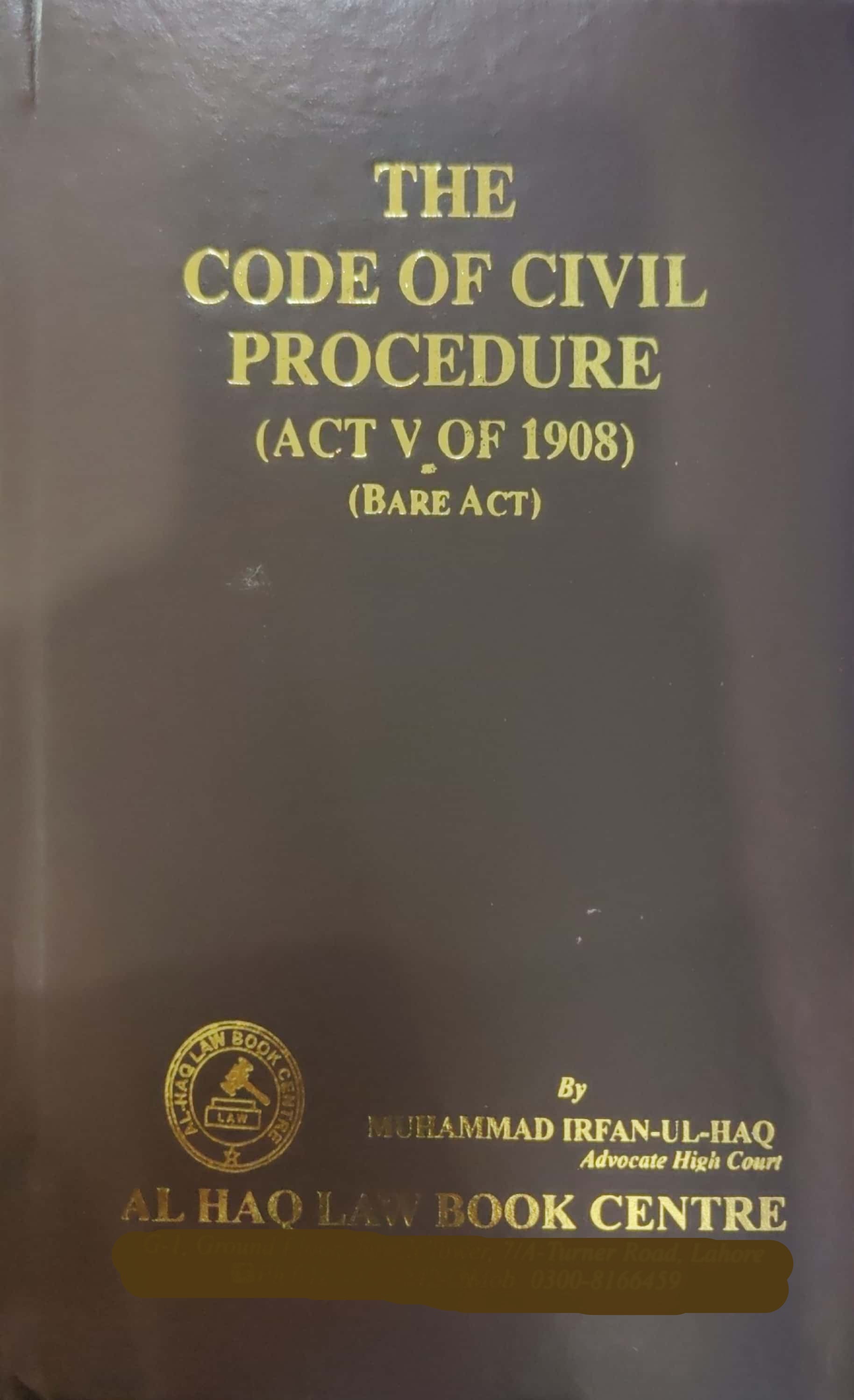 The Code Of Civil Procedure (Act V Of 1908) (Bare Act) – Ilmi Book House